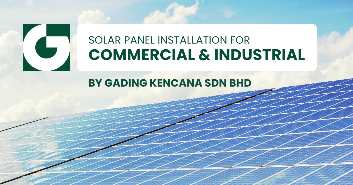Commercial & Industrial Solar Panel Malaysia